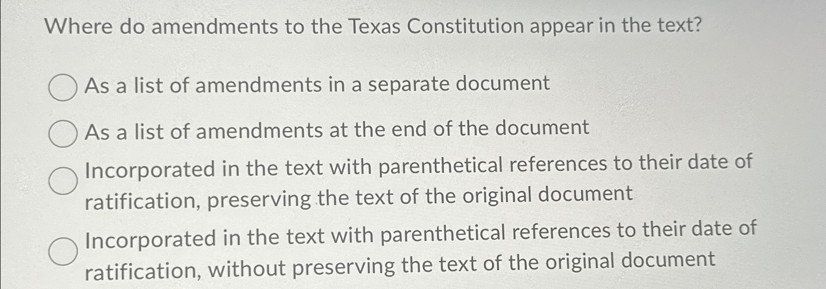 Solved Where do amendments to the Texas Constitution appear | Chegg.com
