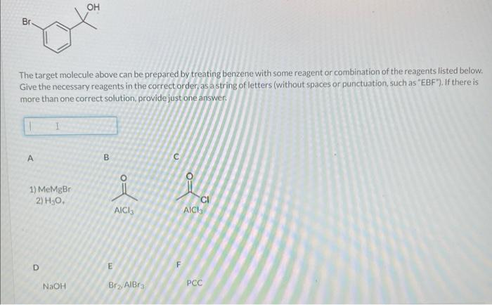 Solved The target molecule above can be prepared by treating | Chegg.com