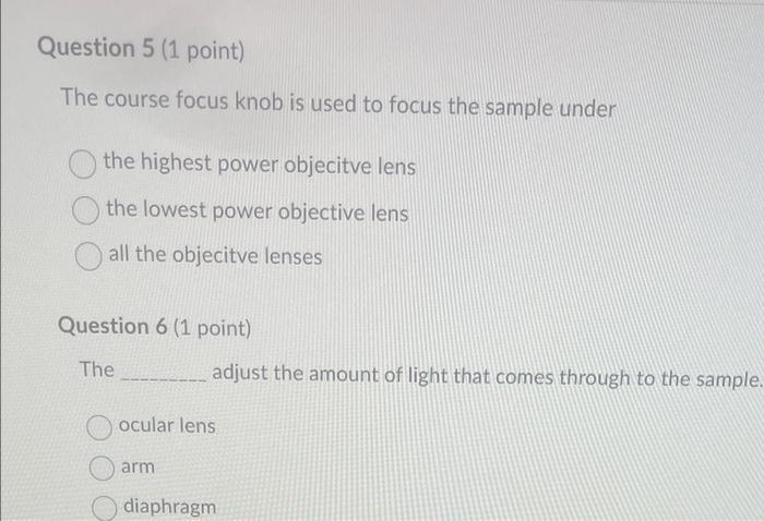 Solved The course focus knob is used to focus the sample | Chegg.com