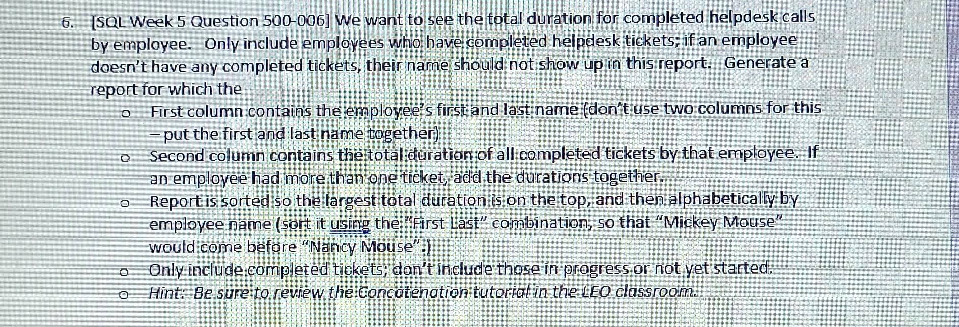 Solved 6. [SQL Week 5 Question 500-006] We want to see the | Chegg.com