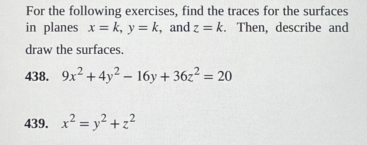 For the following exercises, find the traces for the | Chegg.com For the following exercises, find the traces for the | Chegg.com