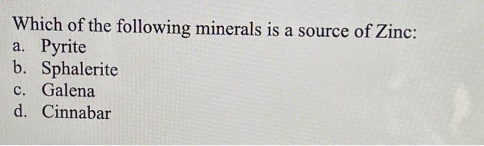 Solved a. Which of the following minerals is a source of | Chegg.com