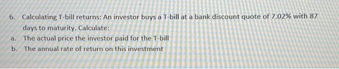 Solved 5. Reading T-bill quotes: A T-bill quote sheet has | Chegg.com