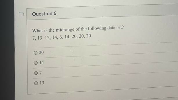 Solved Question 6 What is the midrange of the following data | Chegg.com