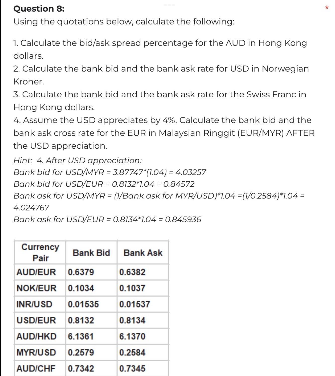 Solved Question 8:Using the quotations below, calculate the | Chegg.com