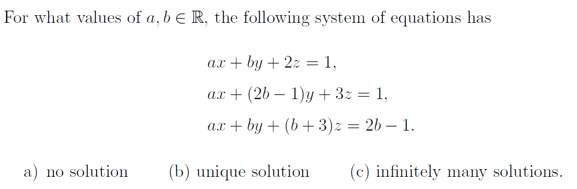 Solved For what values of a,binR, the following system of | Chegg.com
