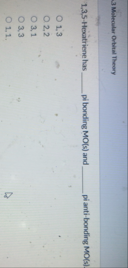 [solved] Molecular Orbital Theory 1 3 5 Hexatriene Has Pi