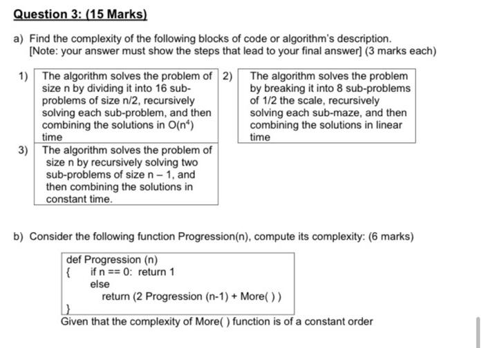 Solved Question 3: (15 Marks) a) Find the complexity of the | Chegg.com