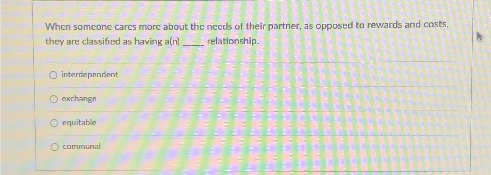 Solved When someone cares more about the needs of their | Chegg.com