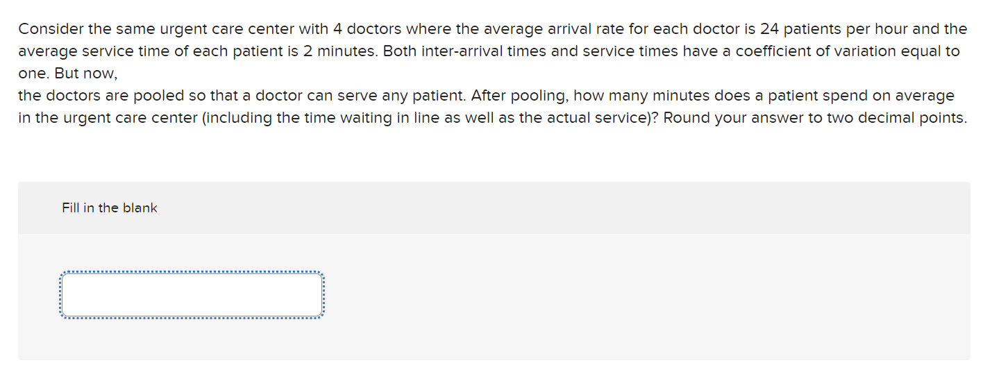 Solved Consider the same urgent care center with 4 ﻿doctors | Chegg.com