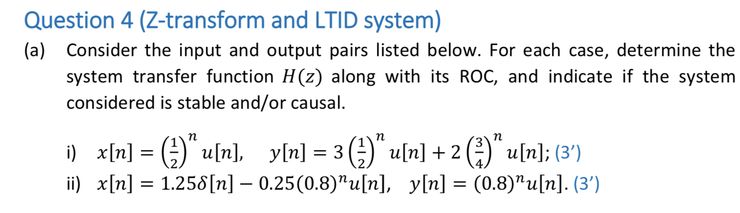 Solved Question 4 (Z-transform and LTID system)(a) ﻿Consider | Chegg.com