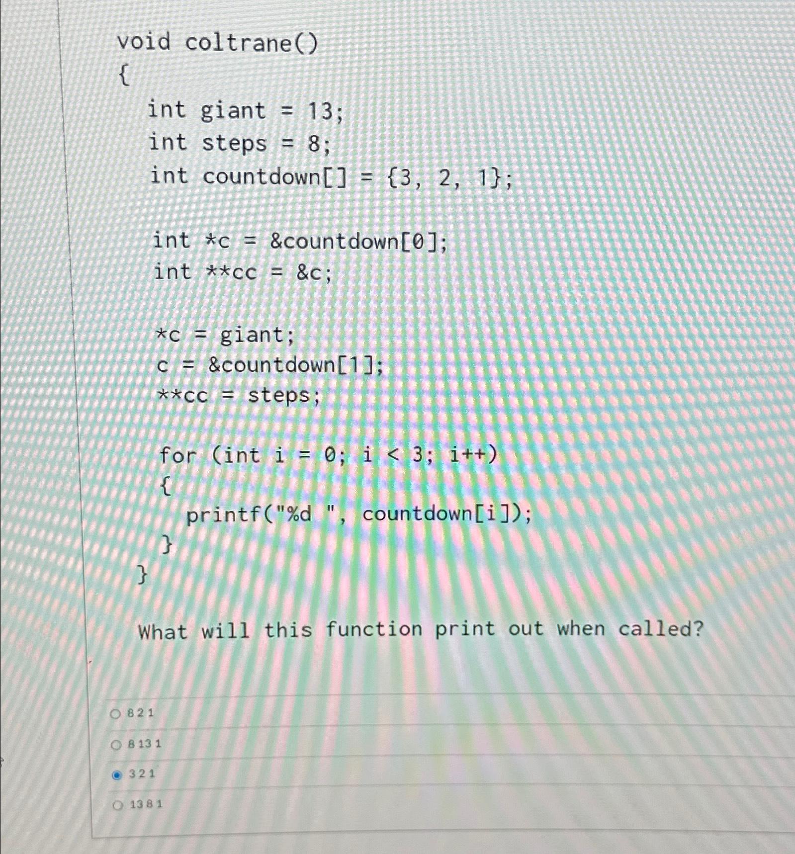 Solved void coltrane(){int giant =13int steps =8;int | Chegg.com