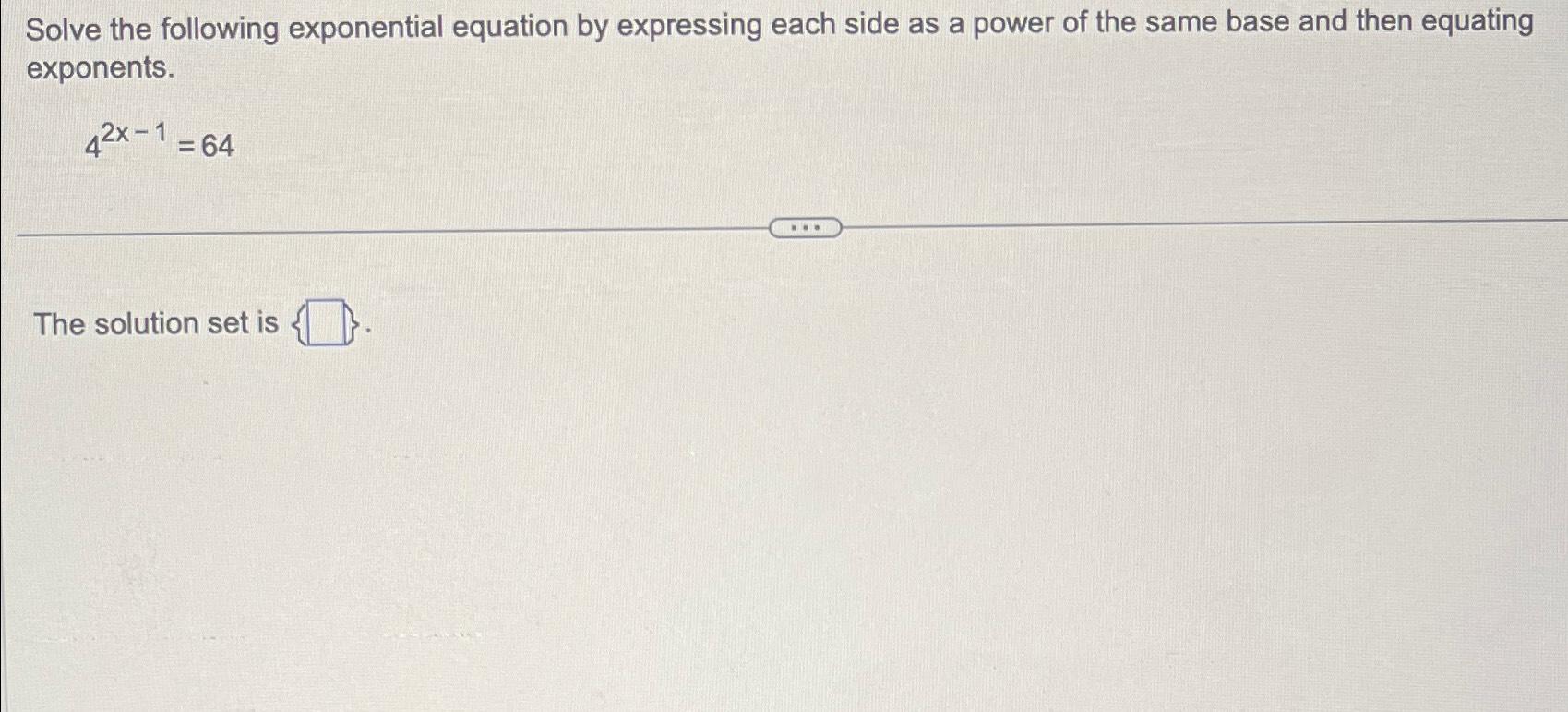 Solved Solve the following exponential equation by | Chegg.com