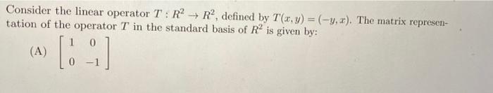Solved -> Consider the linear operator T: R2 + R?, defined | Chegg.com