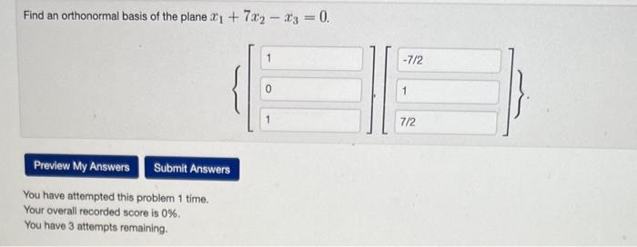 Solved Find an orthonormal basis of the plane x1+7x2−x3=0. | Chegg.com