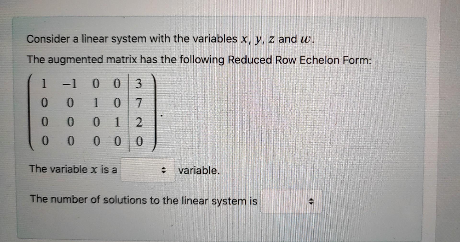 Solved Consider a linear system with the variables x,y,z and | Chegg.com