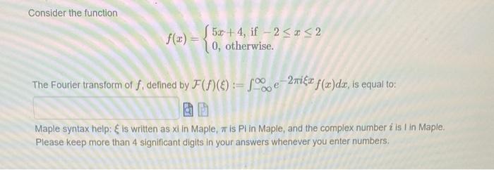 Solved Consider the function f(x)={5x+4, if −2≤x≤20, | Chegg.com