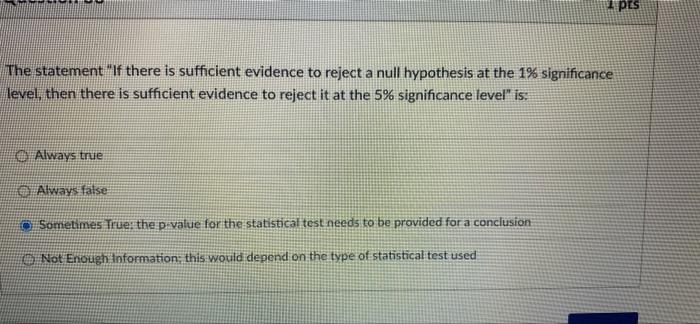 Solved 1 PLS The statement "If there is sufficient evidence | Chegg.com