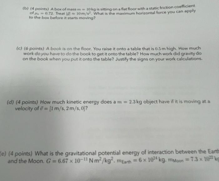 Solved (b) (4 points) A box of mass m=10 kg is sitting on a | Chegg.com