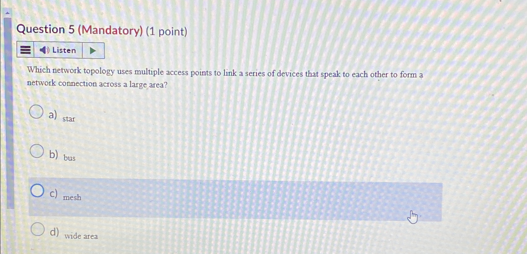 Solved Question 5 (Mandatory) (1 ﻿point)ListenWhich network | Chegg.com