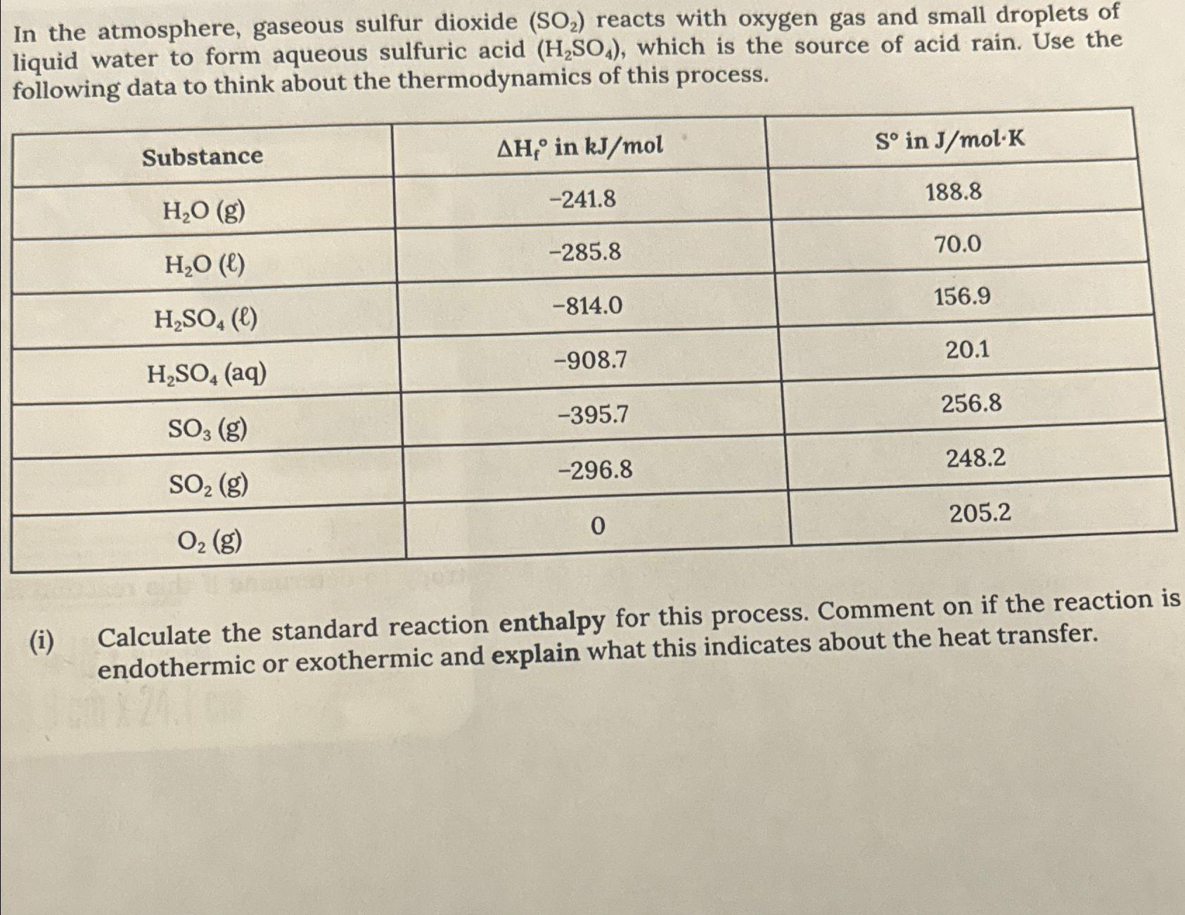 Solved In the atmosphere, gaseous sulfur dioxide (SO2) | Chegg.com