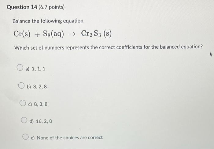 Solved Balance the following equation. Cr(s)+S8(aq)→Cr2 S3( | Chegg.com