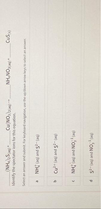 Solved (NH4)2 S(aq)+Cu(NO3)2(aq)→NH4NO3(aq)+CuS(s) entify | Chegg.com