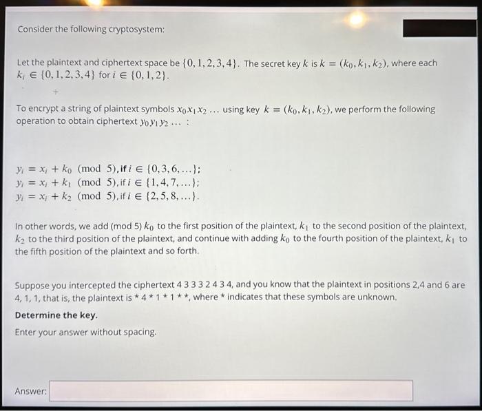 Solved Let the plaintext and ciphertext space be | Chegg.com