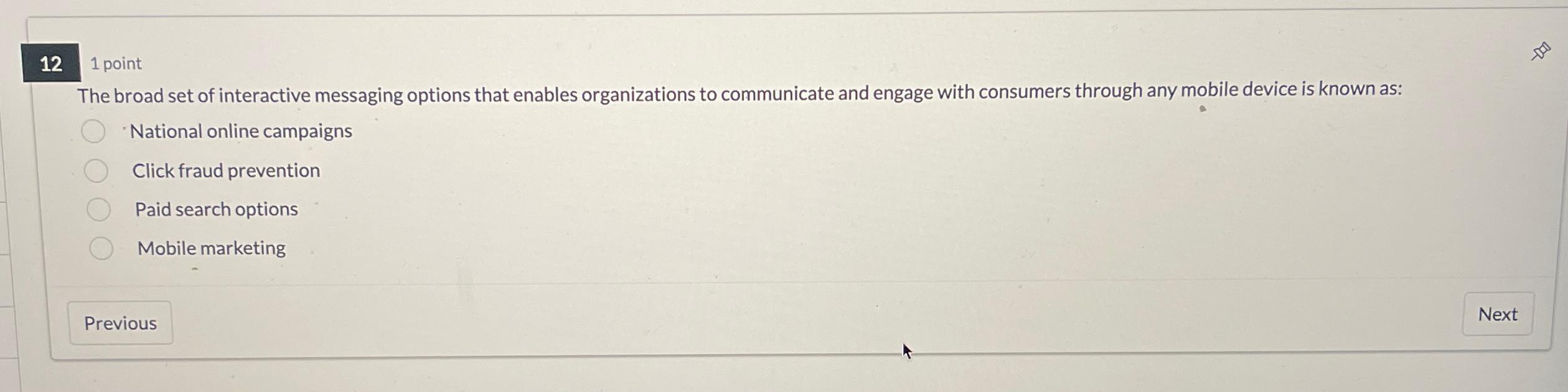 Solved 1 ﻿pointThe broad set of interactive messaging | Chegg.com