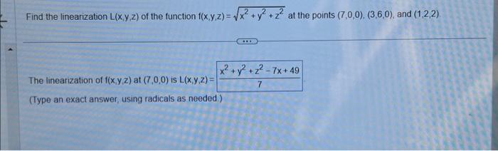 Solved Find the linearization L(x,y,z) of the function | Chegg.com