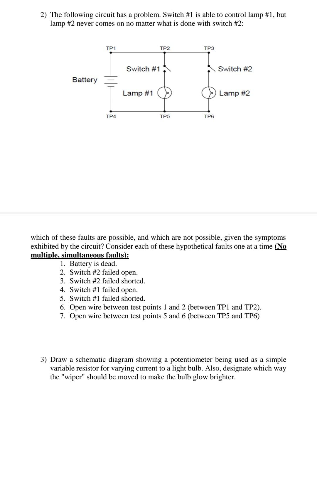 Solved 2) The following circuit has a problem. Switch #1 is | Chegg.com