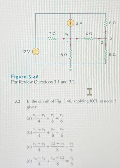 Solved 12 V 302 ww (a) V₂ - V₁ 9/27 + 4 (c) Figure 3.46 For | Chegg.com