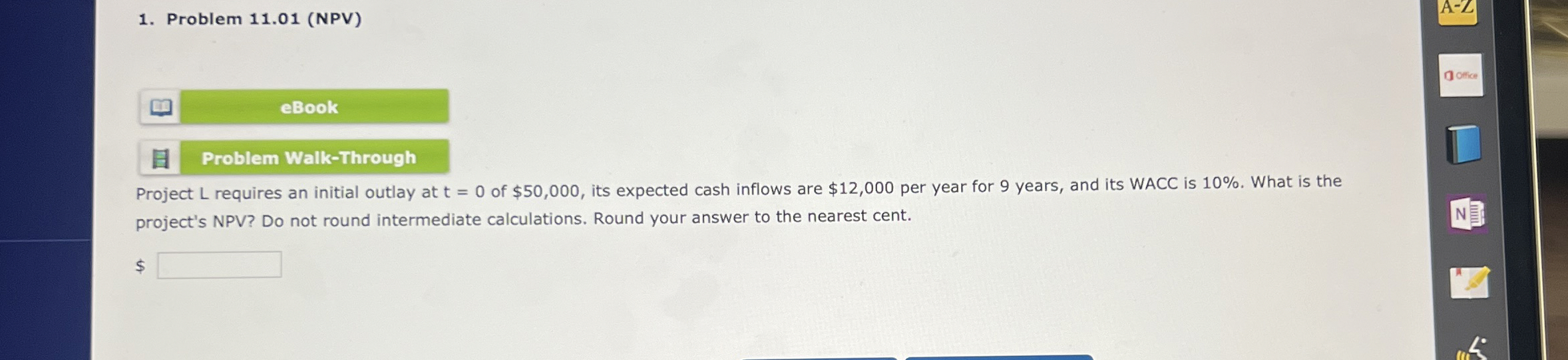 Solved Problem 11.01 (NPV)Problem Walk-ThroughProject L | Chegg.com