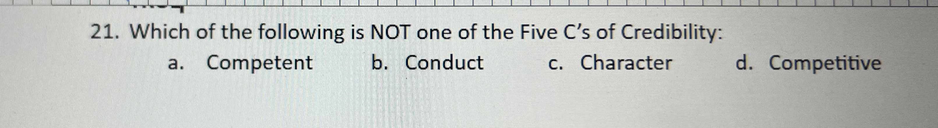 Solved Which of the following is NOT one of the Five C's of | Chegg.com