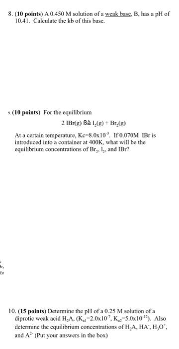Solved 8. (10 points) A 0.450M solution of a weak base. B, | Chegg.com