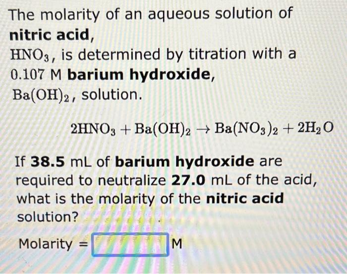 Solved The molarity of an aqueous solution of nitric acid, | Chegg.com
