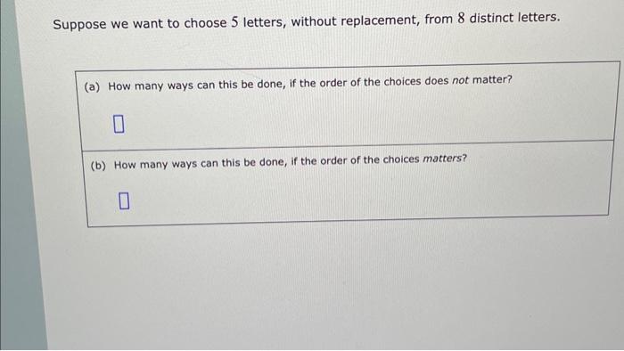 Solved Suppose we want to choose 5 letters, without | Chegg.com