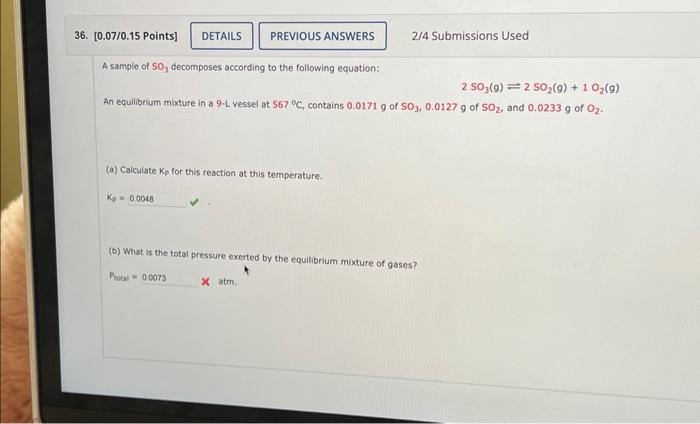 Solved A sample of SO3 decomposes according to the following | Chegg.com