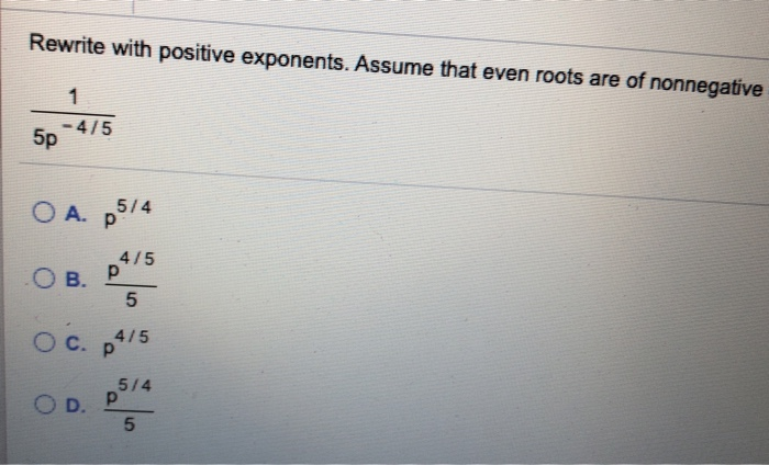 Solved Rewrite with positive exponents. Assume that even | Chegg.com