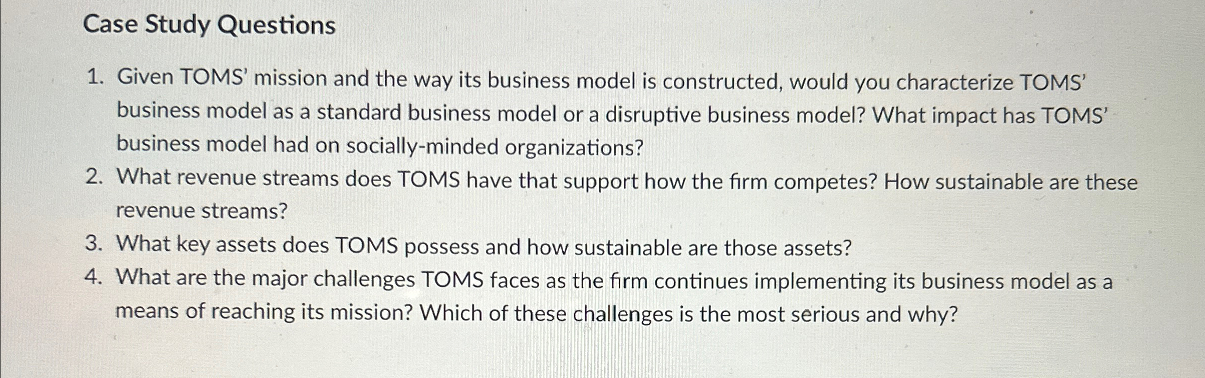 Solved Case Study QuestionsGiven TOMS' mission and the way | Chegg.com