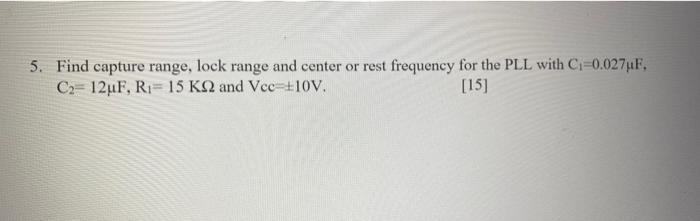 Solved 5. Find capture range, lock range and center or rest | Chegg.com