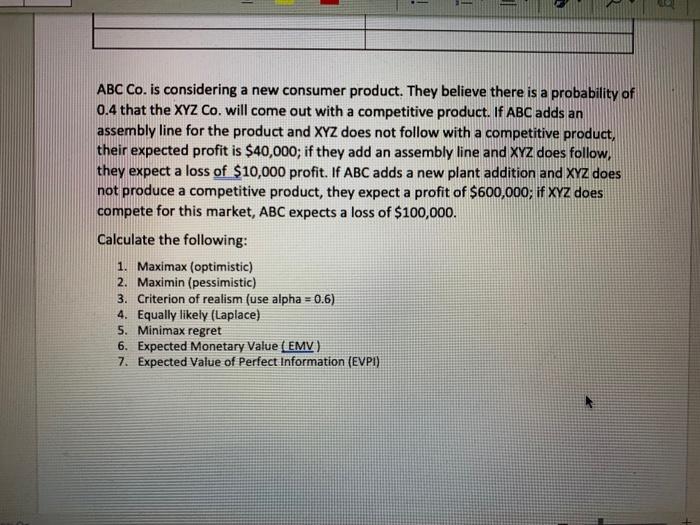 Solved ABC Co. is considering a new consumer product. They | Chegg.com