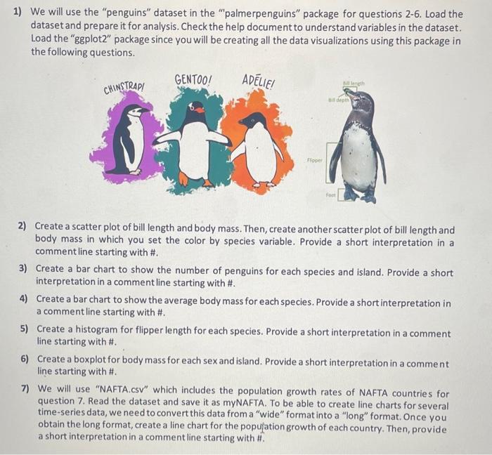 Solved 1) We will use the "penguins" dataset in the | Chegg.com