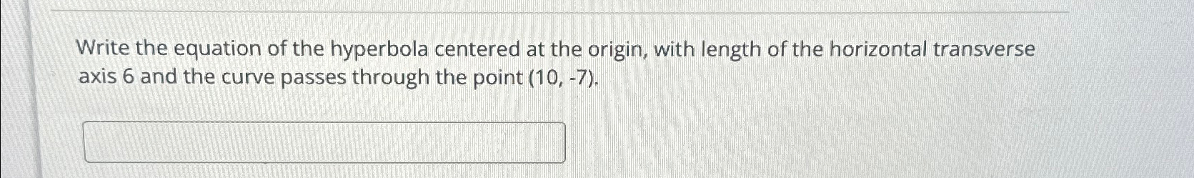 Solved Write the equation of the hyperbola centered at the | Chegg.com