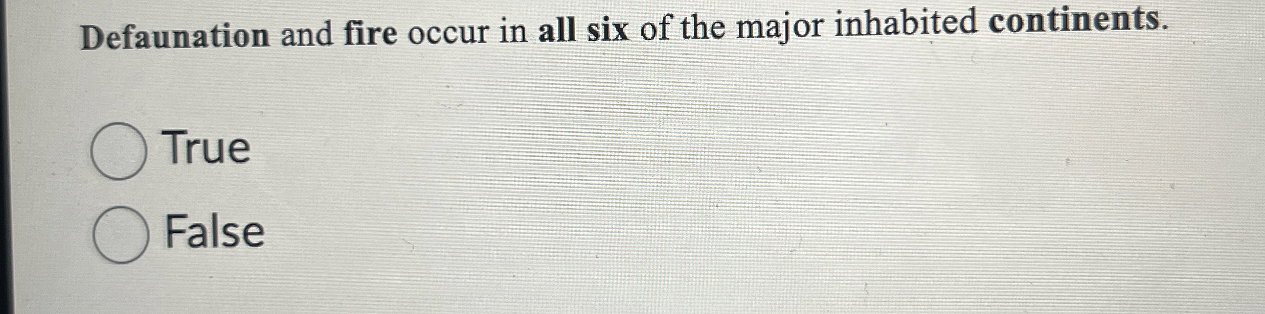 Solved Defaunation and fire occur in all six of the major | Chegg.com