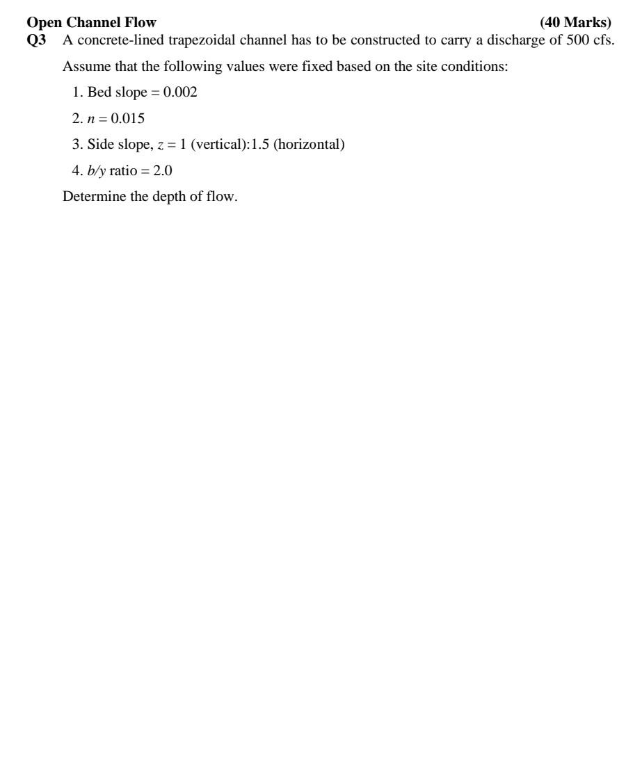 Solved Open Channel Flow (40 Marks) Q3 A concrete-lined | Chegg.com