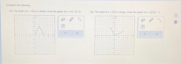 [Solved]: (a) The graph of y=h(x) is shown. Draw the graph