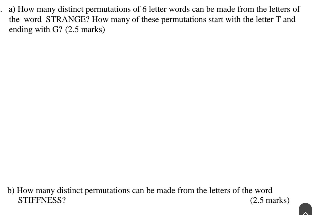 Solved a) How many distinct permutations of 6 letter words | Chegg.com