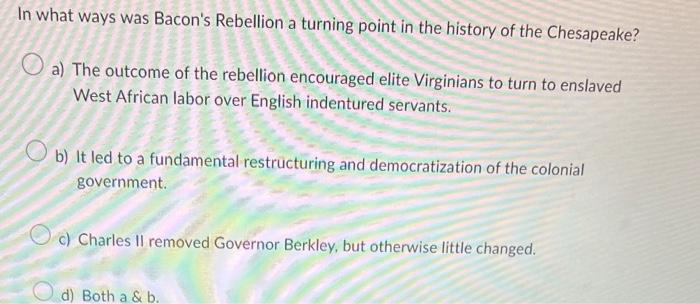 In what ways was Bacon's Rebellion a turning point in | Chegg.com