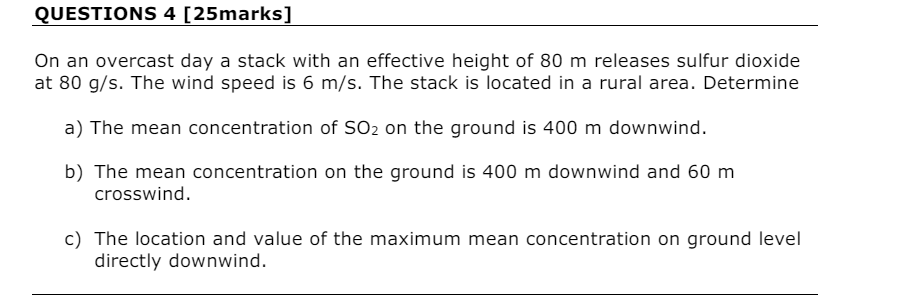 Solved QUESTIONS 4 [25marks]On an overcast day a stack with | Chegg.com